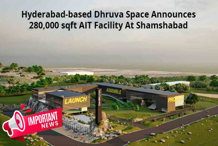 Dhruva Space Unveils 280,000 Sq. Ft. AIT Facility in Shamshabad