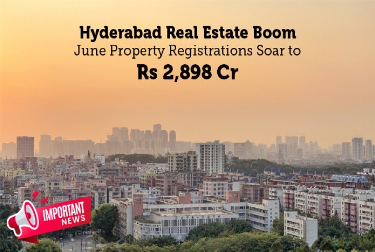 Hyderabad Real Estate Boom: June Property Registrations Soar to Rs 2,898 Cr