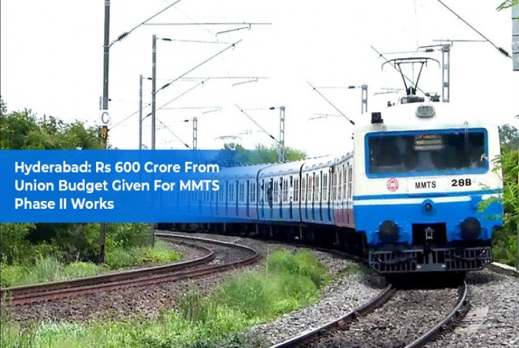 Hyderabad: 600 Cr from union budget given for MMTS phase II works